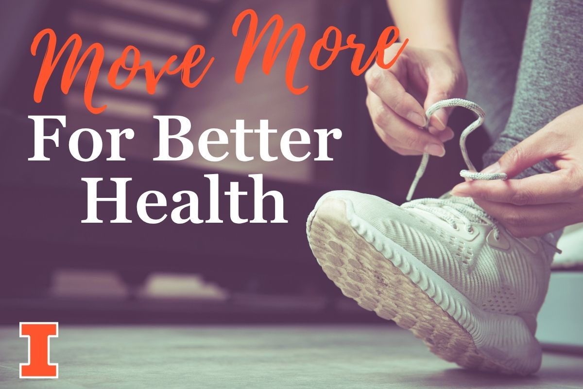 Move More for Better Health | Serving Jo Daviess, Stephenson and Winnebago | Illinois Extension ...